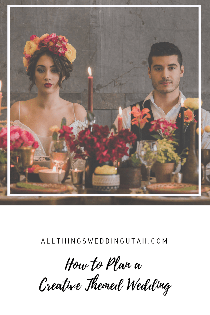 How To Plan a Creative Themed Wedding - All Things Wedding Utah