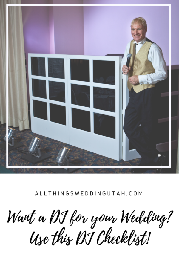 Want a DJ for your Wedding? Use this DJ Checklist! - All Things Wedding ...