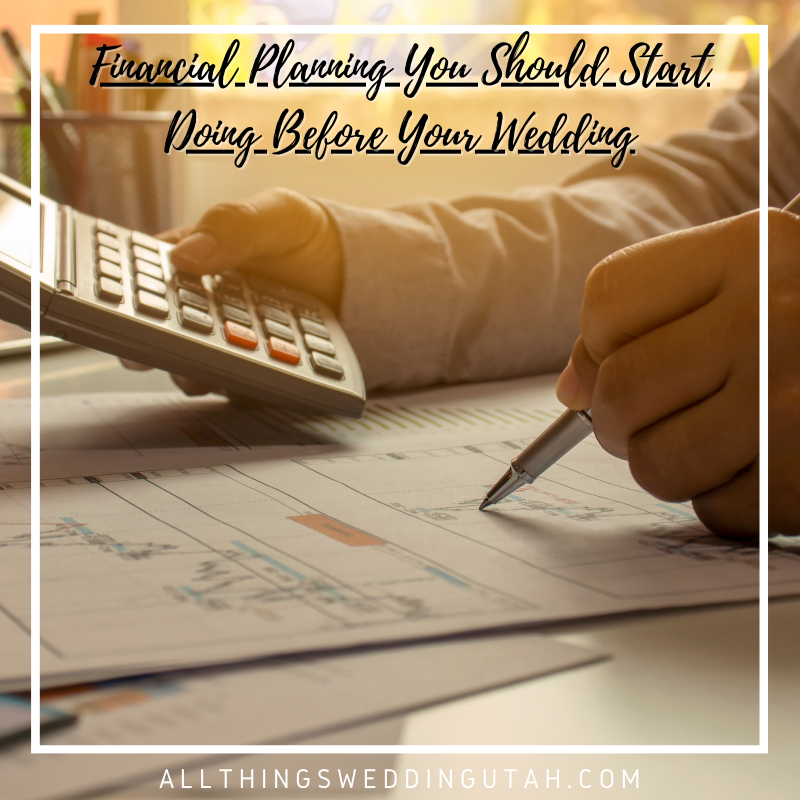 Financial Planning You Should Start Doing Before Your Wedding - All ...